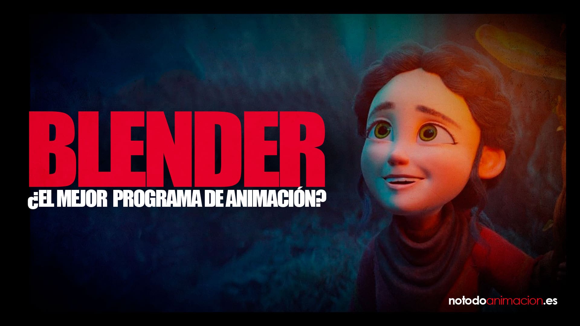 Blender ️ ¿El mejor programa de Animación? | Notodoanimacion.es