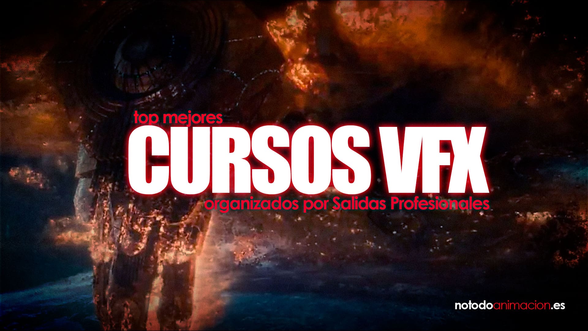 TOP Cursos VFX | Cine, Animación y Videojuegos - Notodoanimacion.es